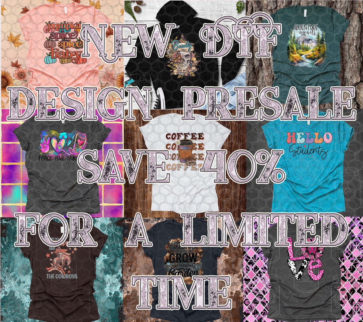 New DTF Design Release Pre Sale- 40% Discount! – SSV Custom Transfers